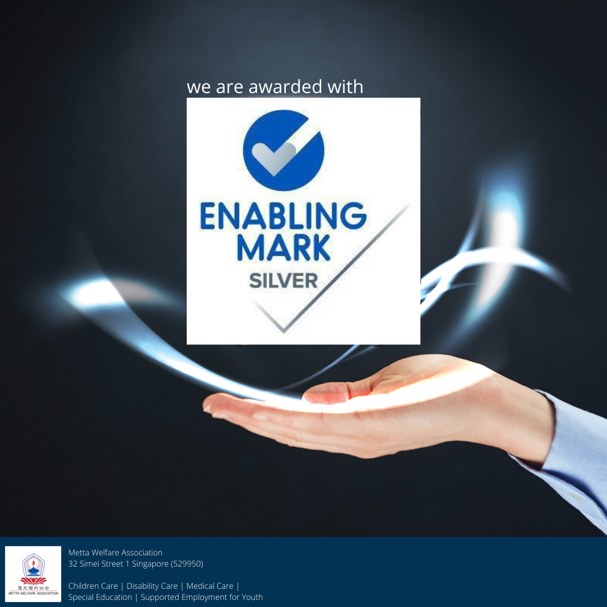 Enabling Mark (Silver) award - Metta Welfare Association